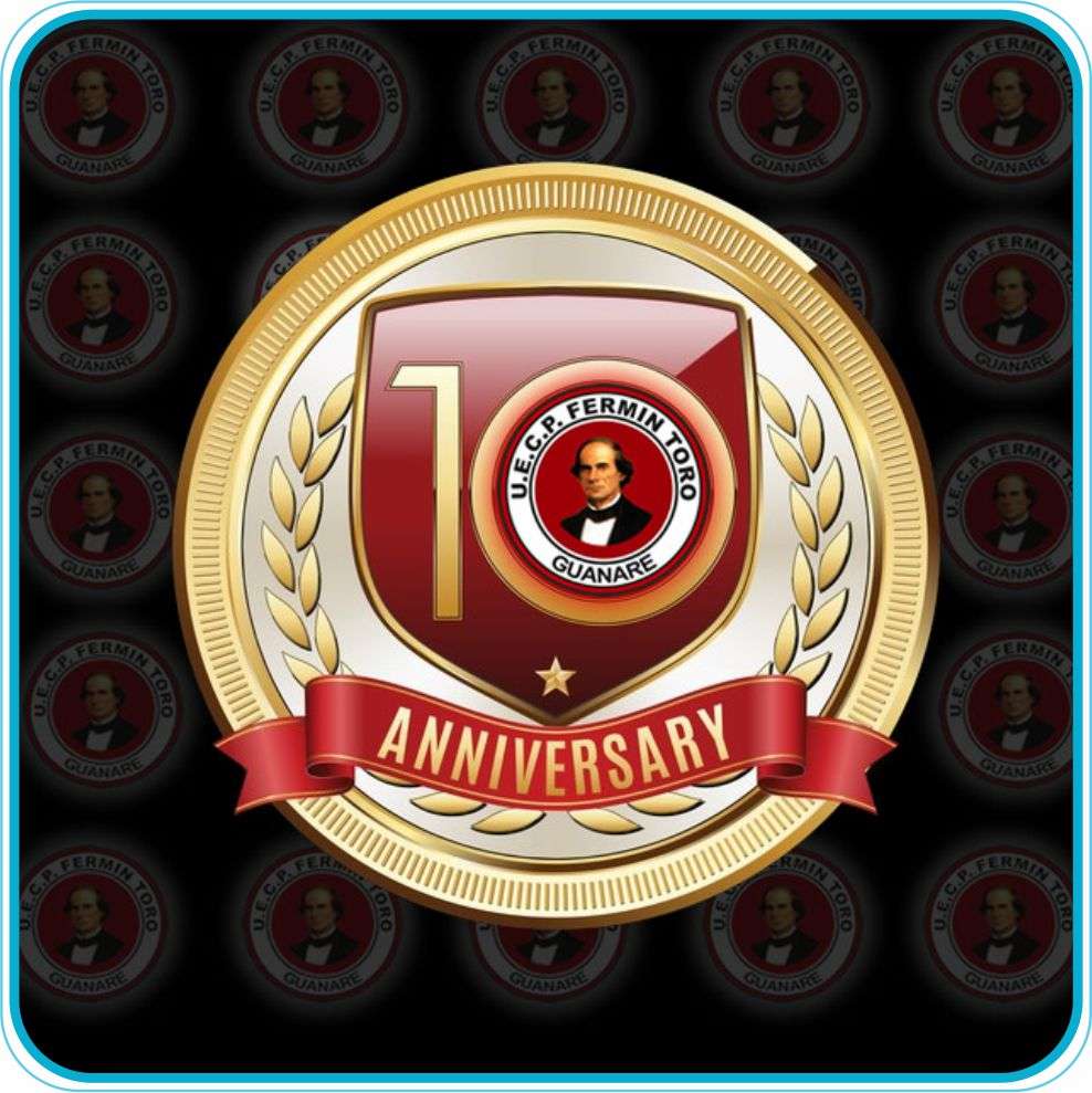 FELIZ ANIVERSARIO N° 10 UECP FERMÍN TORO